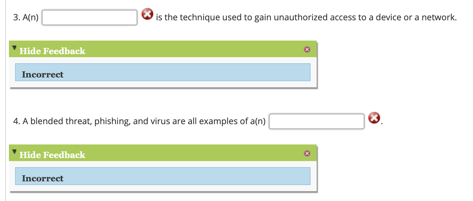 Solved 3. A(n) is the technique used to gain unauthorized | Chegg.com