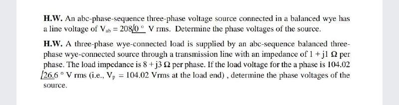 Solved H.W. An abc-phase-sequence three-phase voltage source | Chegg.com