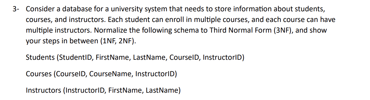 Solved 3- Consider a database for a university system that | Chegg.com
