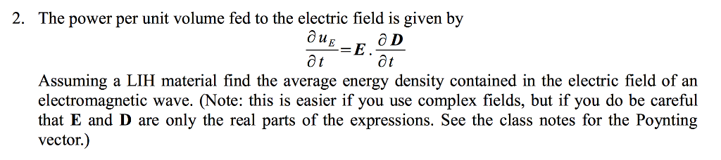 Solved 2. The power per unit volume fed to the electric | Chegg.com