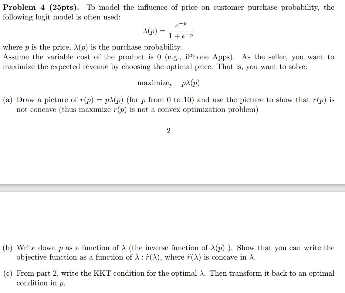 Problem 4 (25pts). To model the influence of price on | Chegg.com