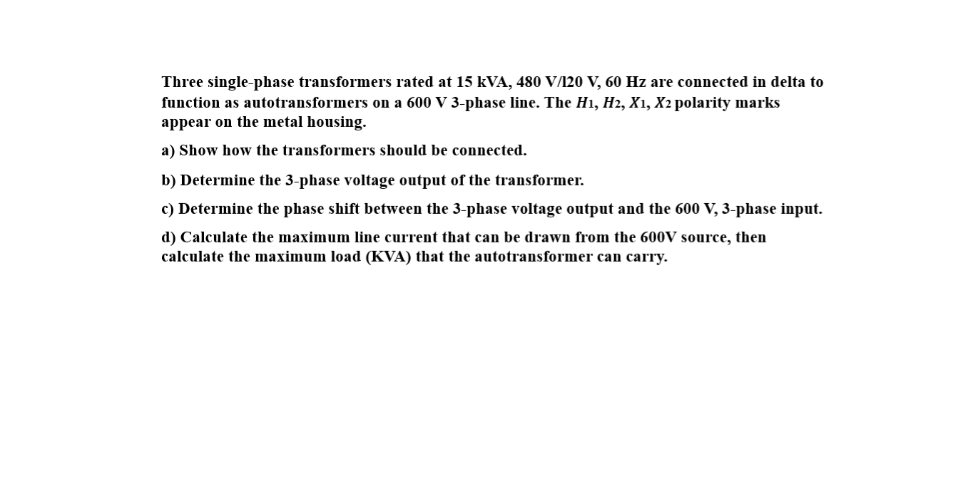 Solved Three single-phase transformers rated at 15kVA,480 | Chegg.com