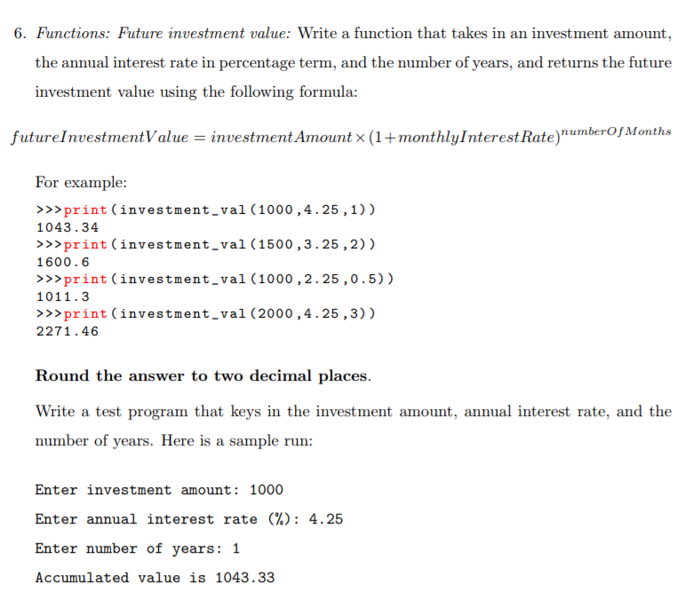 Solved 6. Functions: Future investment value: Write a | Chegg.com