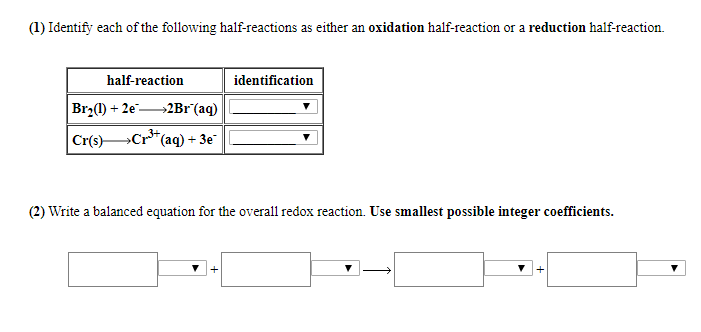 Solved (1) Identify each of the following half-reactions as | Chegg.com