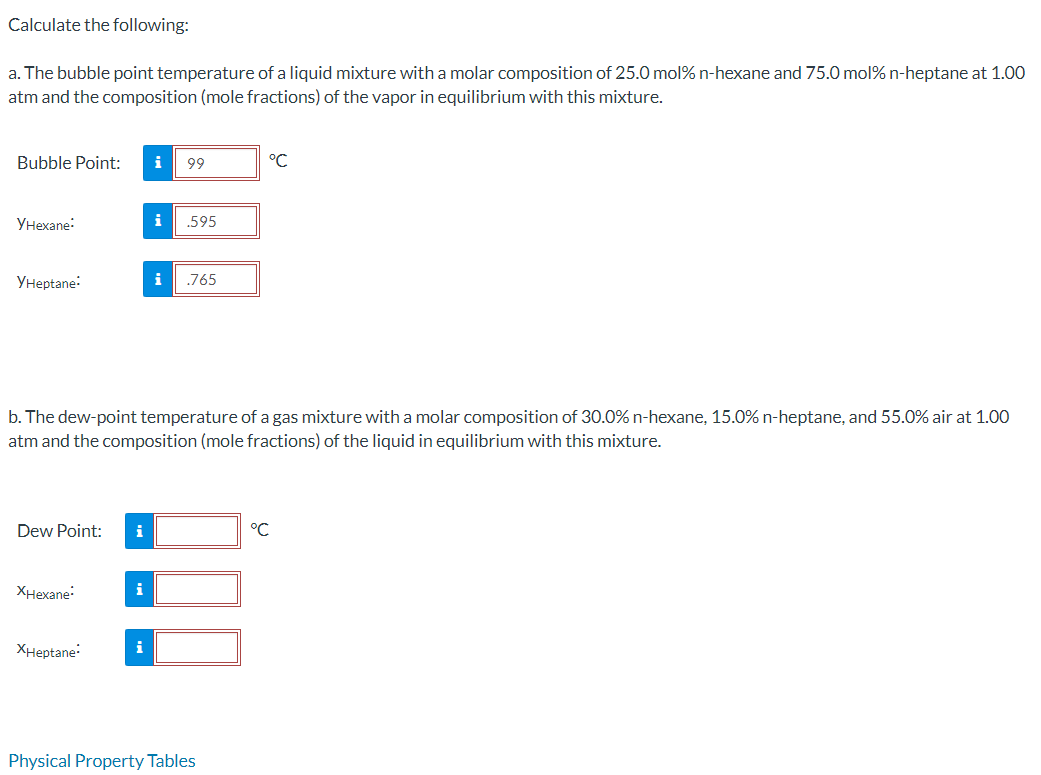Solved Calculate the following: a. The bubble point | Chegg.com