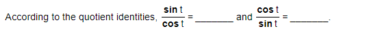 Solved sint According to the quotient identities, cost cost | Chegg.com