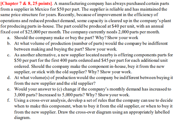 Solved [Chapter 7 & 8,25 points). A manufacturing company | Chegg.com