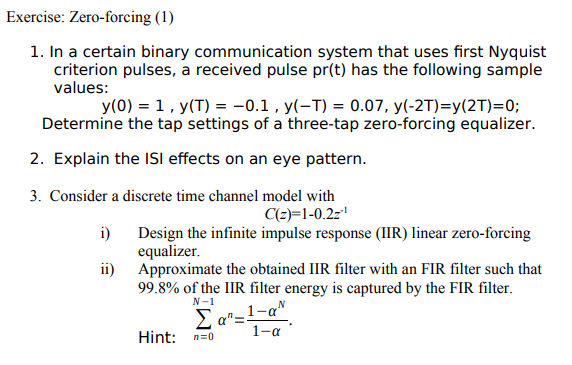 Exercise: Zero-forcing (1) 1. In a certain binary | Chegg.com