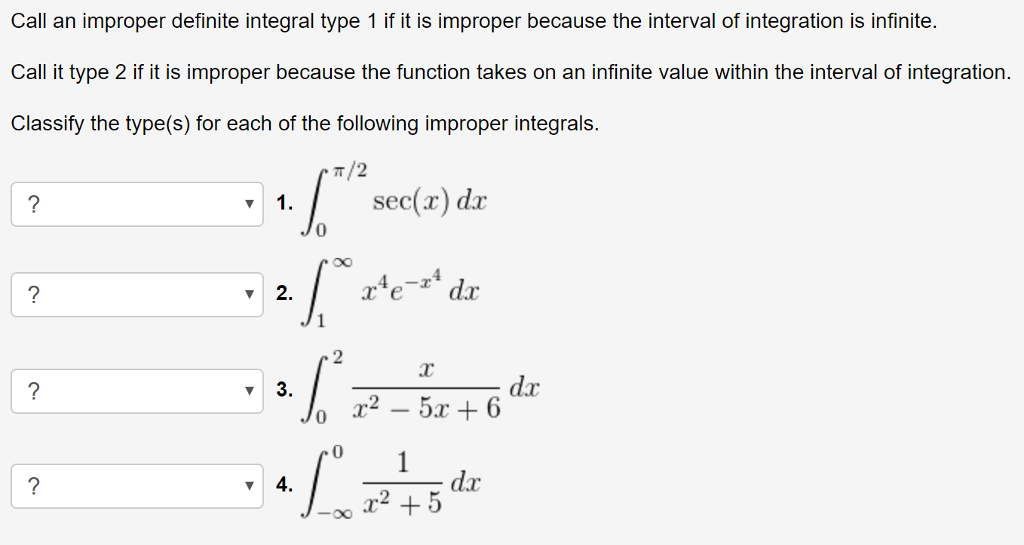 Solved Call an improper definite integral type 1 if it is | Chegg.com