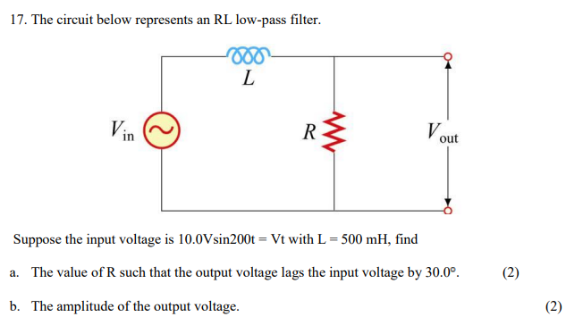 Solved 17. The circuit below represents an RL low-pass | Chegg.com
