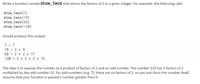 Solved Write a function named show_twos that shows the | Chegg.com