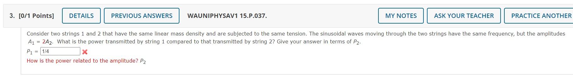 Solved A1=2A2. What is the power transmitted by string 1 | Chegg.com