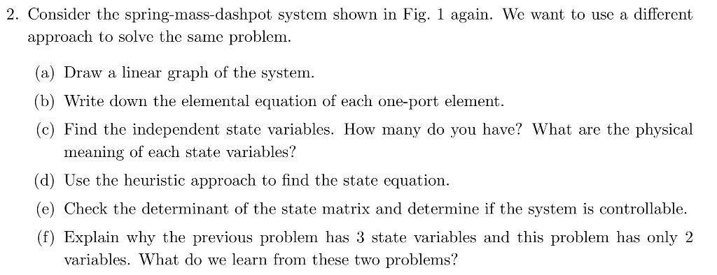 Solved 2 B k Figure 1: A spring-mass-dashpot system 2. | Chegg.com