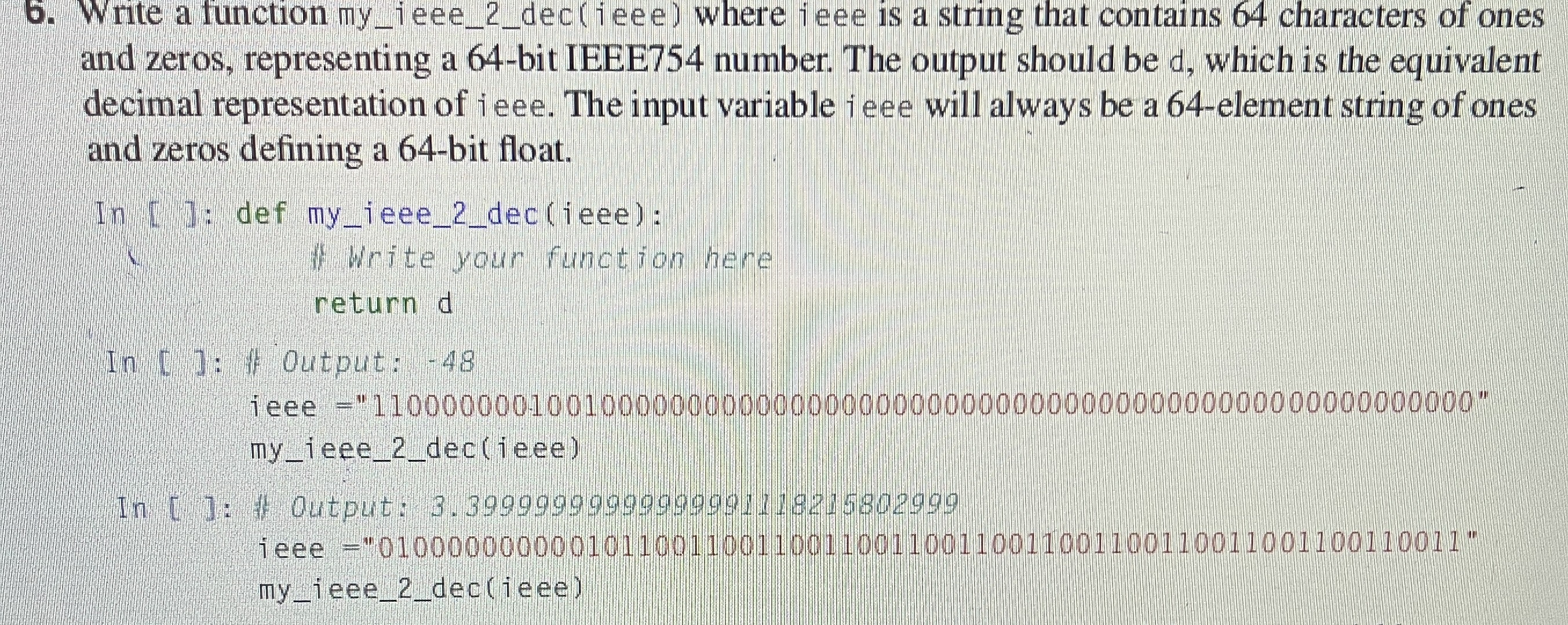Write a function my_ieee_2_dec(ieee) ﻿where ieee is a | Chegg.com
