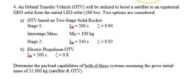 4. An Orbital Transfer Vehicle (OTV) will be utilized | Chegg.com