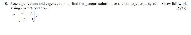 Solved 10. Use eigenvalues and eigenvectors to find the | Chegg.com