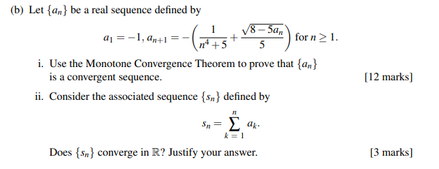 Solved -(5 (b) Let {an} be a real sequence defined by 1 V8 - | Chegg.com