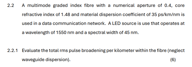 Solved 2.2 ﻿A multimode graded index fibre with a numerical | Chegg.com
