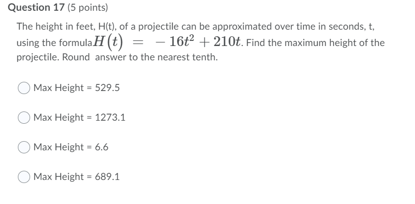 Solved Question 17 (5 points) The height in feet, H(t), of a | Chegg.com