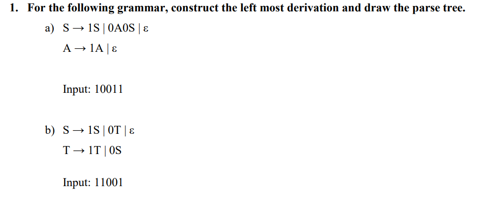 Solved 1. For the following grammar, construct the left most | Chegg.com