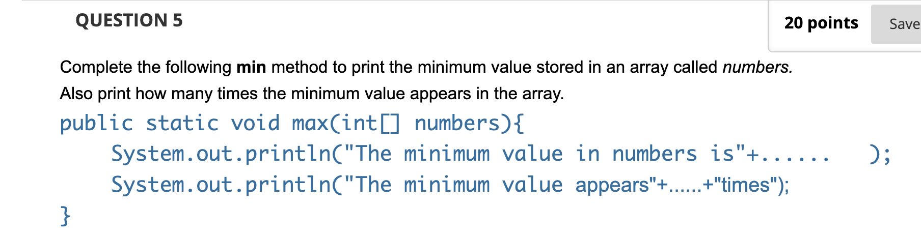 Solved QUESTION 5 20 points Save Complete the following min | Chegg.com