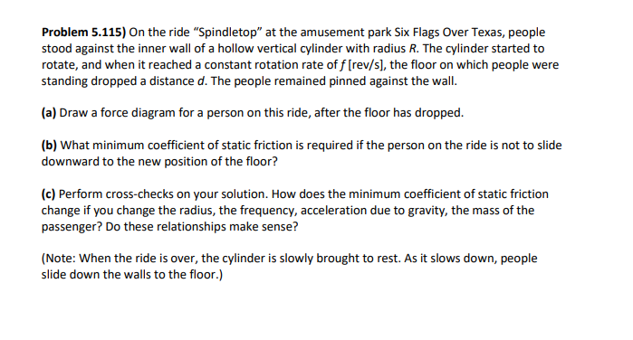 Solved Problem 5.115) ﻿On the ride "Spindletop" at the | Chegg.com