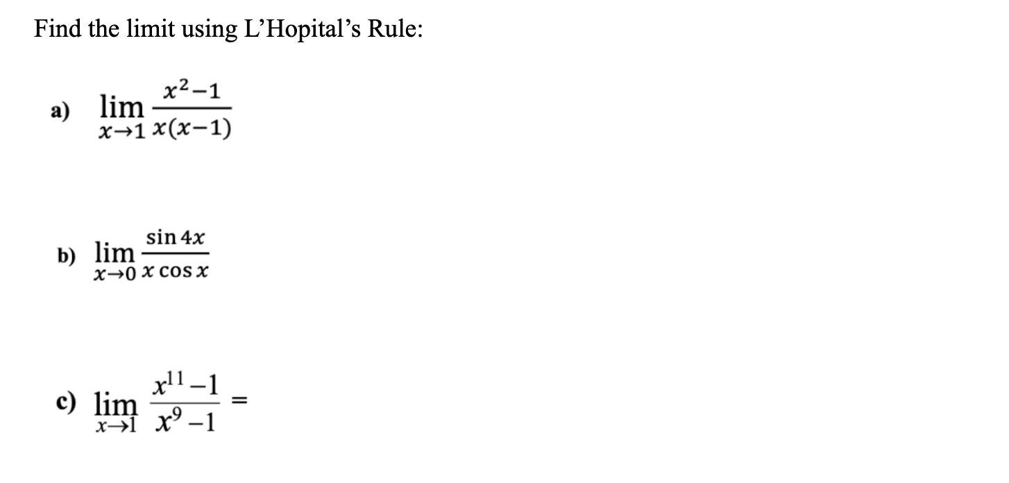Solved Find the limit using L'Hopital's Rule: a) | Chegg.com