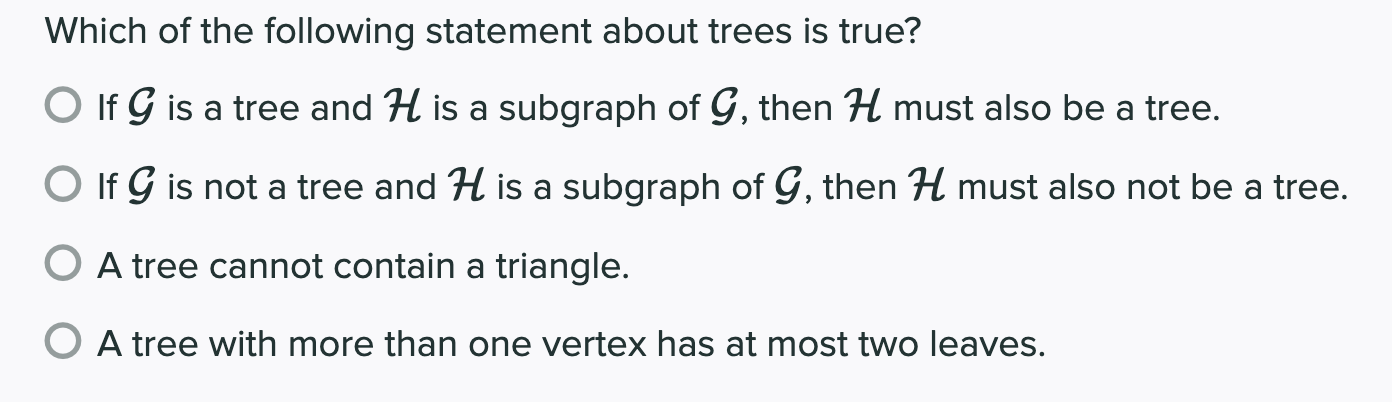 Solved Which of the following statement about trees is true? | Chegg.com