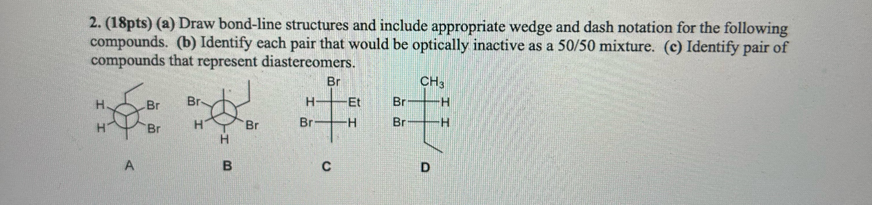 Solved (18pts) (a) ﻿Draw bond-line structures and include | Chegg.com