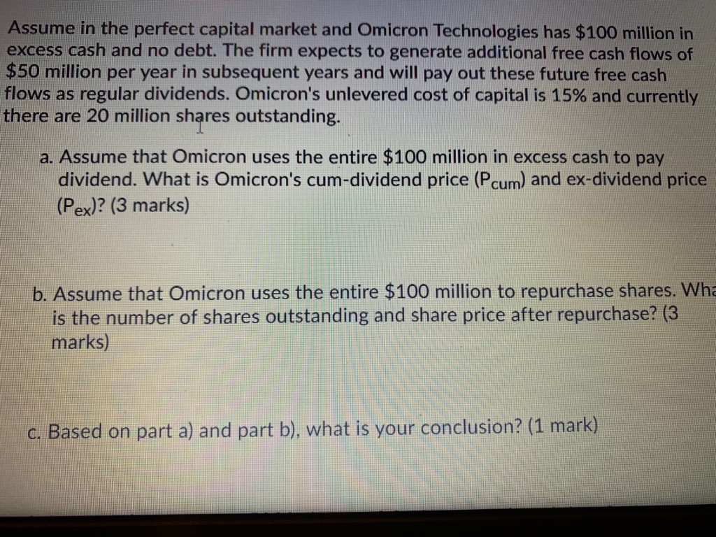 Solved Assume in the perfect capital market and Omicron | Chegg.com