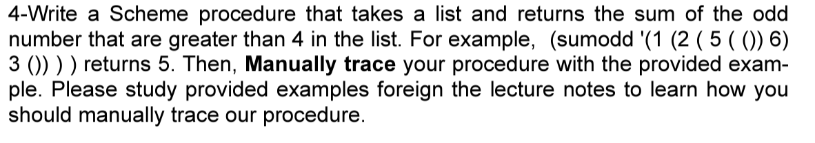 Solved 4-Write a Scheme procedure that takes a list and | Chegg.com