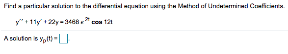 Solved Find a particular solution to the differential | Chegg.com