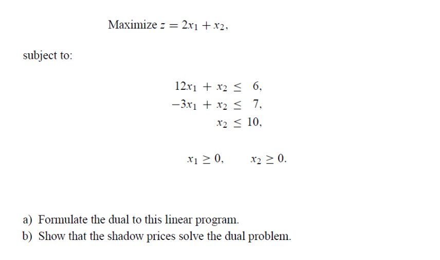 Solved Maximize z=2x1+x2, subject to: | Chegg.com