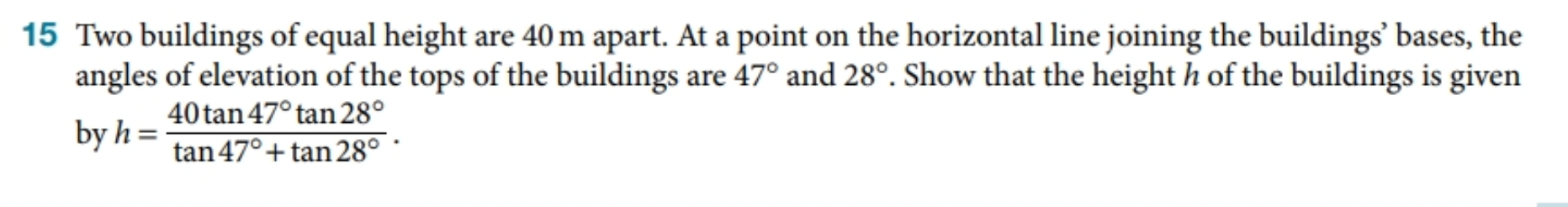 Solved 15 Two buildings of equal height are 40 m apart. At a | Chegg.com