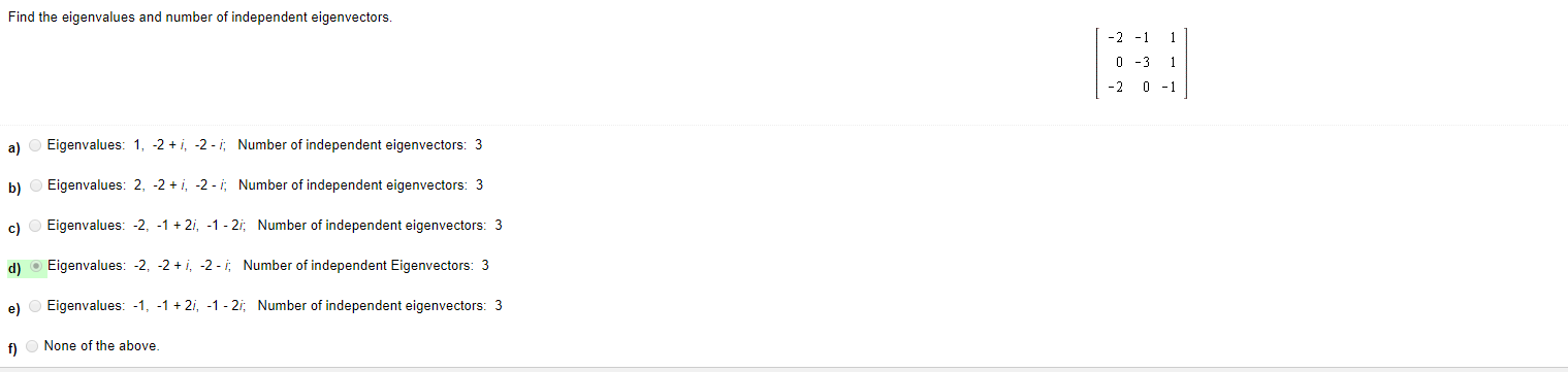 Solved Find the eigenvalues and number of independent | Chegg.com