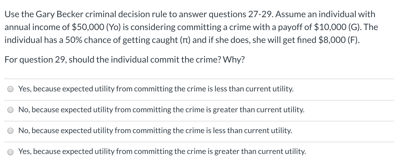 Solved Use the Gary Becker criminal decision rule to answer | Chegg.com