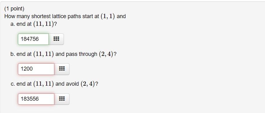 Solved (1 point) How many shortest lattice paths start at | Chegg.com