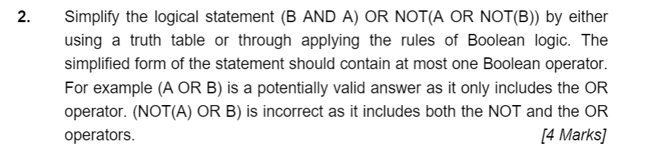 Solved 2. Simplify the logical statement (B AND A) OR NOT(A | Chegg.com
