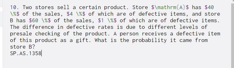 Solved 10. Two stores sell a certain product. Store | Chegg.com