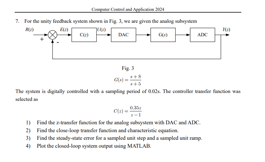 Fig. 3G(s)=s+8s+5The system is digitally controlled | Chegg.com