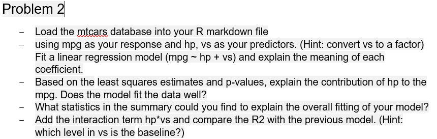 Solved - Load the mtcars database into your R markdown file | Chegg.com