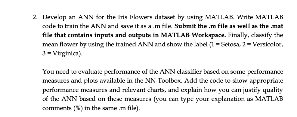 2. Develop an ANN for the Iris Flowers dataset by | Chegg.com