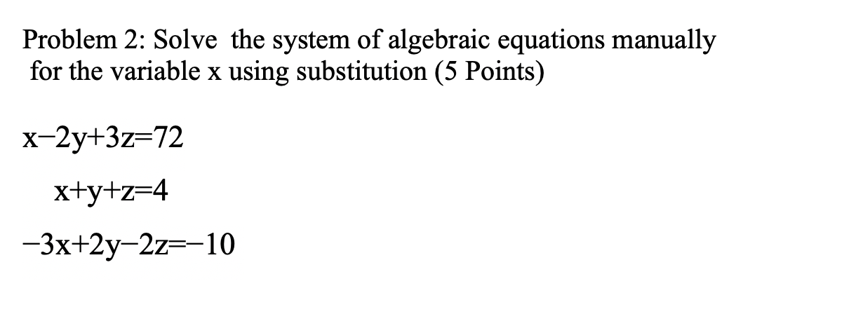 Solved Problem 3:Use Matlab to solve for x for the equations | Chegg.com