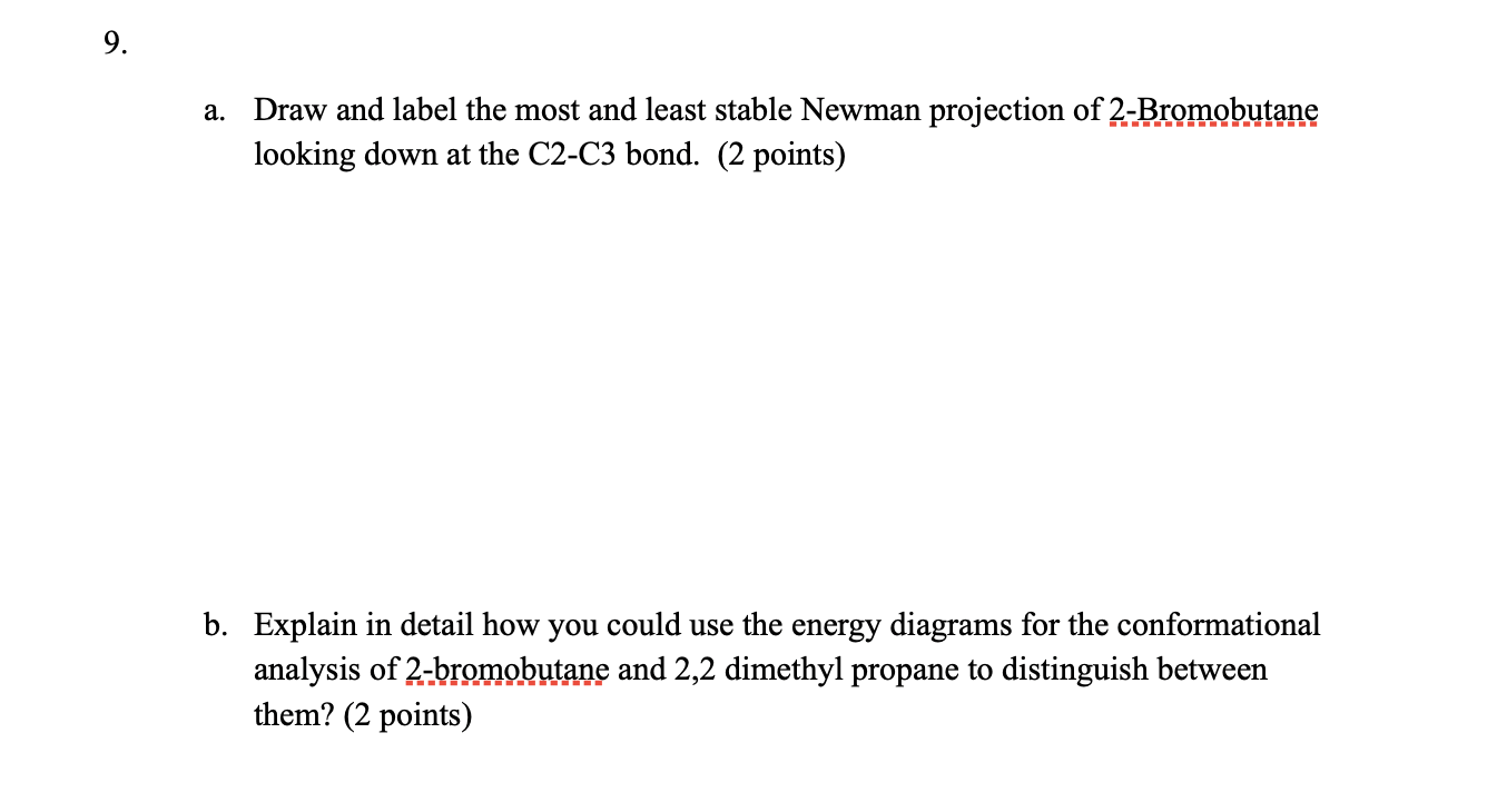 Solved a. ﻿Draw and label the most and least stable Newman | Chegg.com