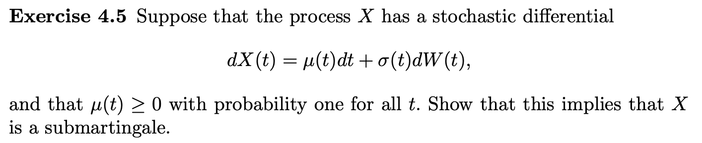 Solved Exercise 4.5 Suppose that the process X has a | Chegg.com