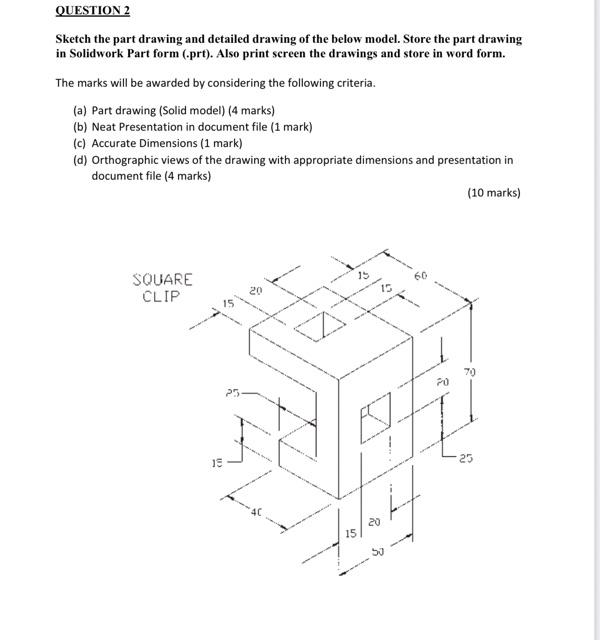 Solved Sketch the part drawing and detailed drawing of the | Chegg.com