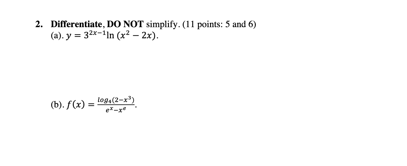 Solved 2. Differentiate, DO NOT simplify. (11 points: 5 and | Chegg.com