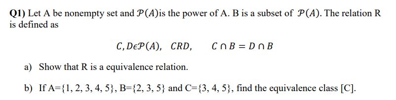 Solved Q1) Let A be nonempty set and P(A) is the power of A. | Chegg.com