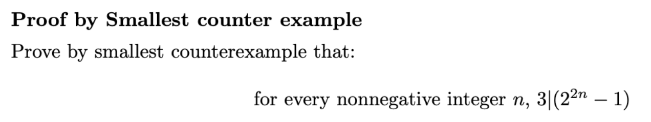 Solved Proof by Smallest counter example Prove by smallest | Chegg.com