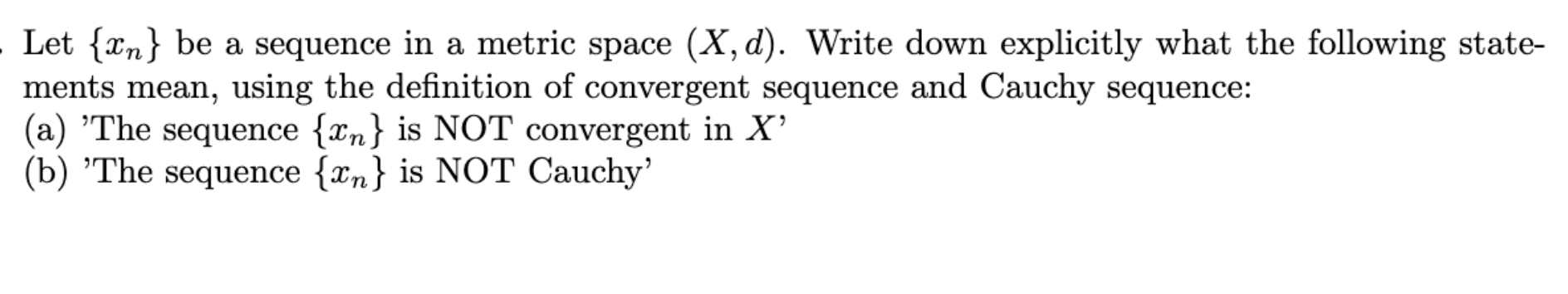 Solved Let {xn} ﻿be a sequence in a metric space (x,d). | Chegg.com